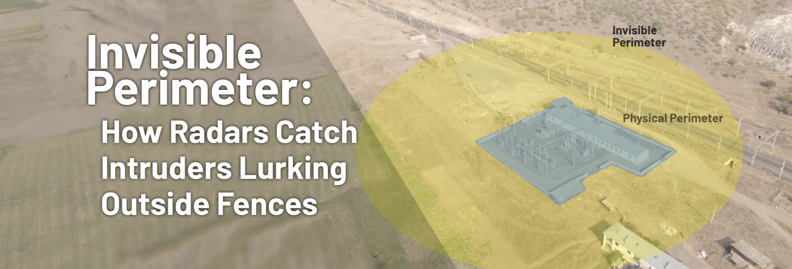 Invisible Perimeter: How Radars Catch Intruders Lurking Outside Fences ...