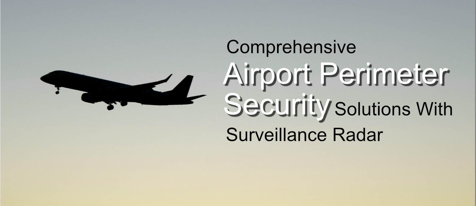 Comprehensive Airport Perimeter Security Solutions with Surveillance ...